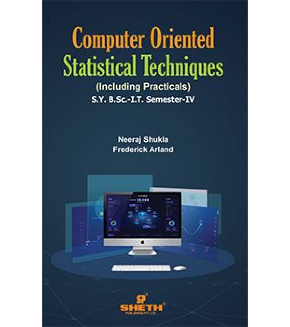 Computer Oriented Statistical Techniques Sem 4 Sybsc It Sheth Publication Shukla Arland