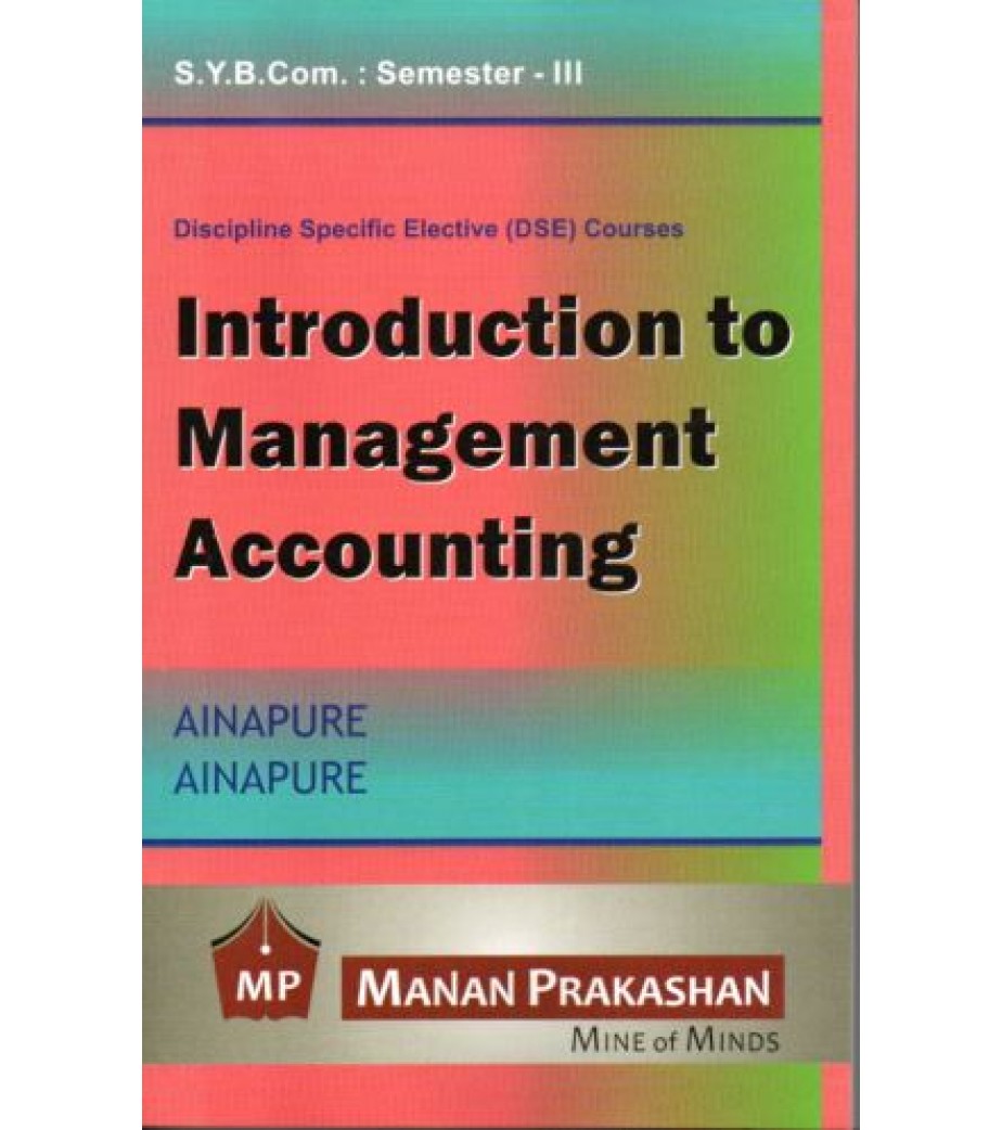 Introduction to Management Accounting sybcom sem 3 Manan Prakashan ...