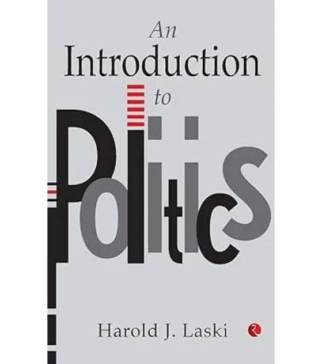 An Introduction to Politics by HARLOD J. LASKI | SchoolChamp