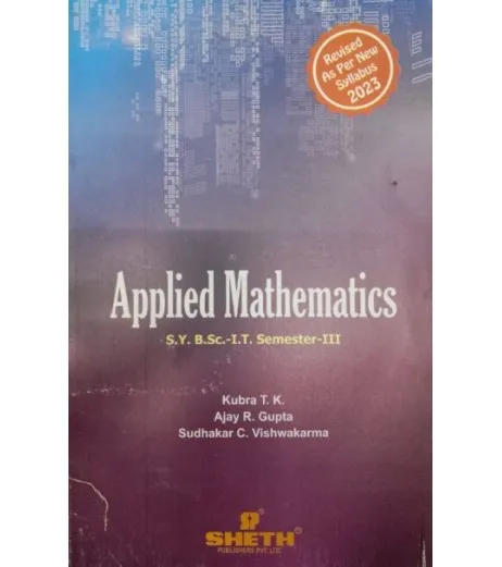 Applied Mathematics Sem 3 SYBSc IT Sheth Publication - Kubra & Others