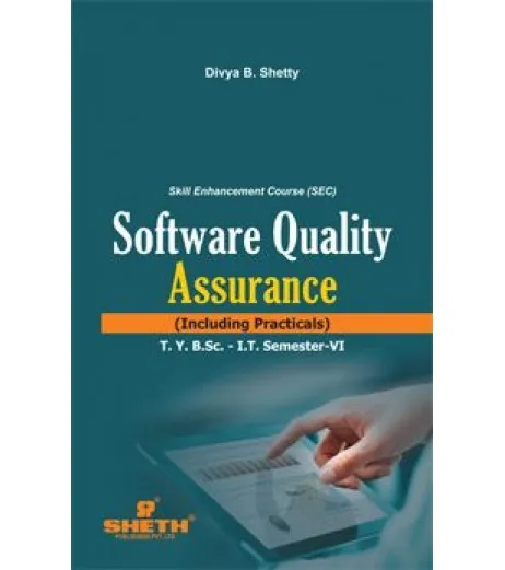 Software Quality Assurance Sem 6 TYBSc IT Sheth Publication - Divya Shetty