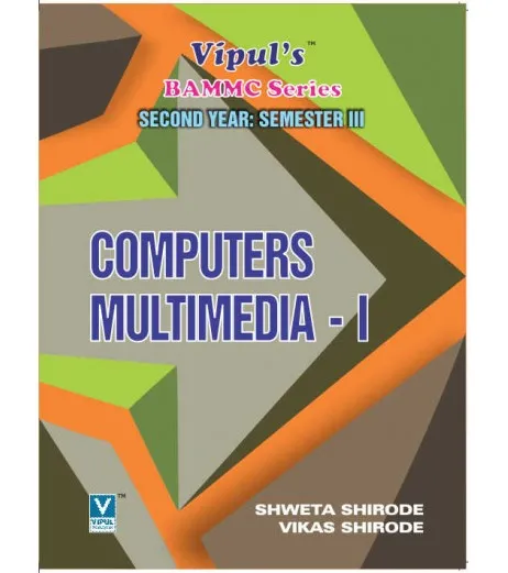Computer Multimedia-I SYBAMMC Sem 3 Vipul Prakashan - Arvind Parulekar