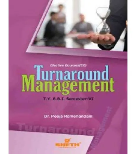 Turnaround Management TYBBI Sem 6 Sheth Publication - Ramchandani