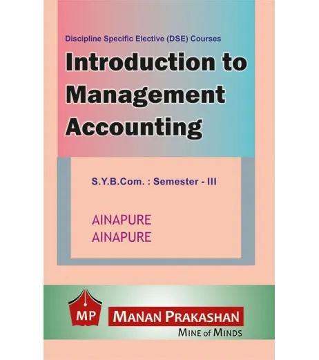 Introduction to Management Accounting sybcom sem 3 Manan Prakashan