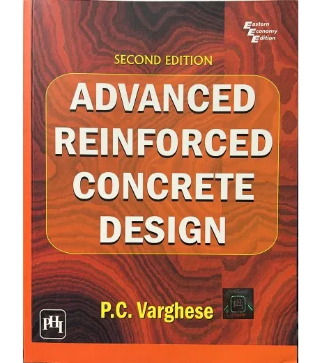 Buy Advanced Reinforced Concrete Design By P C Varghese books online ...
