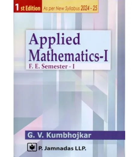 Applied Mathematics-I by kumbhojkar First year Sem 1 - G V Kumbhojkar