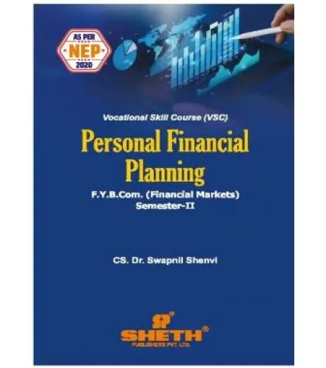 Personal Financial Planning FYBFM Sem 2 Sheth Publication | NEP 2020 ...
