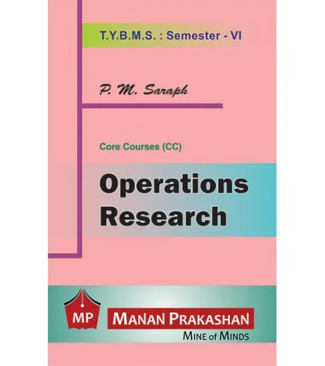 Operation Research TYBMS Sem 6 Manan Prakashan - P M Saraph