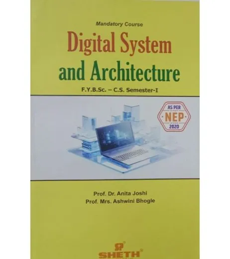 Digital System and Architecture Sem 1 FYBsc-Computer Science | Sheth Publication | Mumbai ...