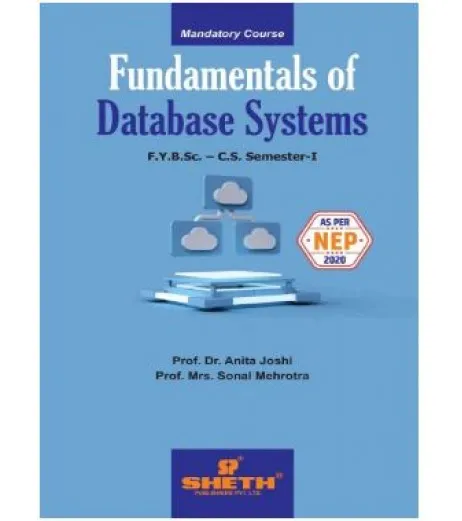 Fundamentals of Database Systems Sem 1 FYBsc-Computer Science | Sheth Publication | Mumbai ...