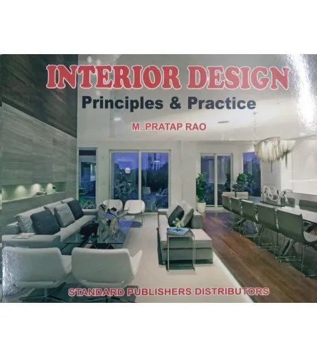 Interior Design Principles And Practice by M Pratap Rao - Standard ...