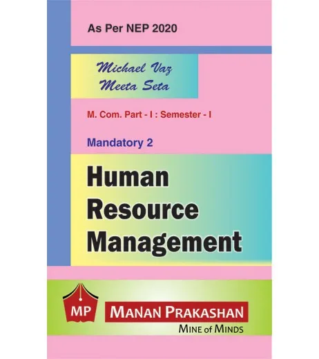 Human Resource Management M.Com Part 1 Sem 1 NEP 2020 Manan Prakashan - Michael Vaz – Meeta Seta