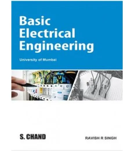 Basic Electrical Engineering by Ravish Singh - Ravish Singh