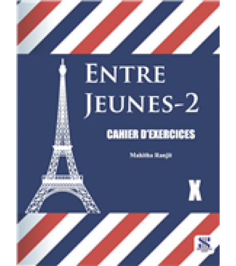 French Entre Jeunes 2 Cahier D' Exercices Class 10 - Mahitha Ranjit