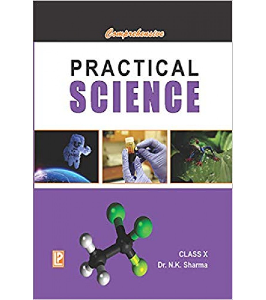 Comprehensive Practical Science Class 10 By Dr.N K Sharma - Dr.N.K.Sharma