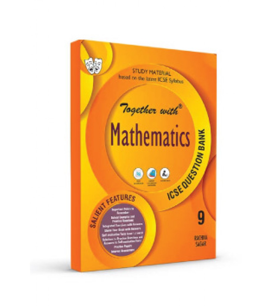 Together With ICSE Mathematics Study Material for Class 9 - Bhanu ...