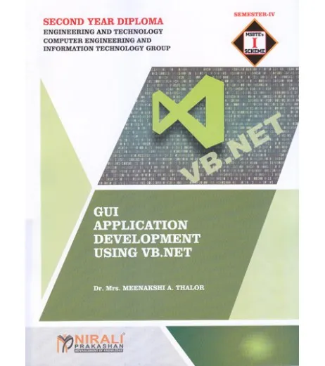 Nirali Gui Application Development Using Vb.Net MSBTE Second Year Diploma Sem 4 Computer & It ...
