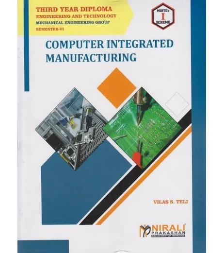 Nirali Computer Integrated Manufacturing MSBTE Third Year Diploma Sem 6 Mechanical Engineering ...