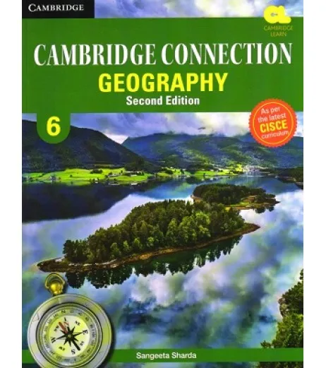 Cambridge Connection Geography Coursebook Class 6 as per latest CISCE ...