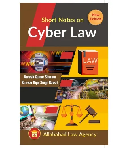 Short Notes on Cyber Law by Kunwar Dipu singh Rawat | Latest Edition ...