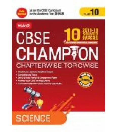 MTG 10 Yrs. CBSE Champion Chapter Wise & Topic Wise Science Class 10 ...