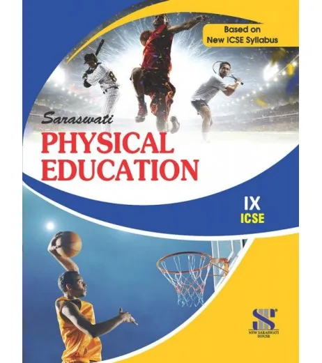 Physical Education Class 9 ICSE by V. K. Sharma - V. K. Sharma