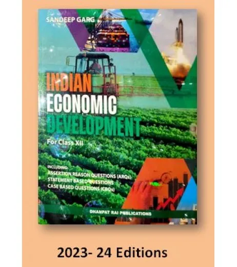 Indian Economic Development Class 12 Sandeep Garg | 2023 Edition