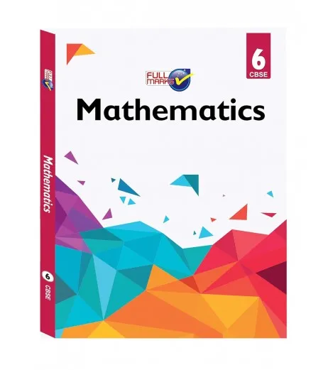 Full Marks CBSE mathematics Guide Class 6 | Latest Edition - Mr RC Yadav