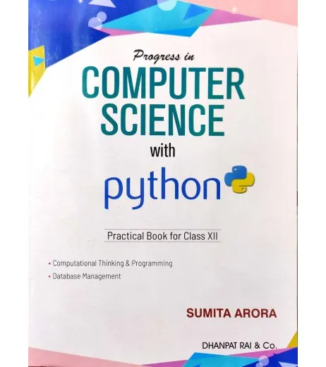 Buy Computer Science With Python Textbook Class 12 by Sumita Arora 2024 ...