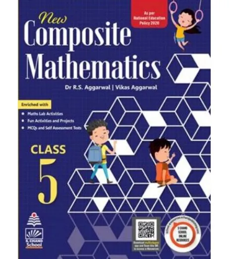 New Composite Mathematics Class 5 | Latest Edition - R.S. Aggarwal