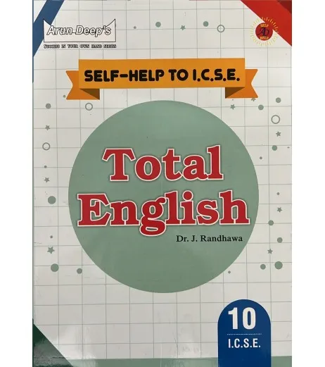 Arun Deep's Self-Help to I.C.S.E. Total English Class 10 by Dr,J ... Arun Deep's Self-Help to I.C.S.E. Total English Class 10 by Dr,J ...