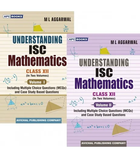 APC Understanding ISC Mathematics Class 12 Vol 1 & 2 By M L Aggarwal ...