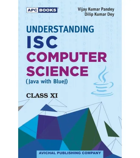 Buy APC Understanding Computer Science for ISC Class 12 books online ...