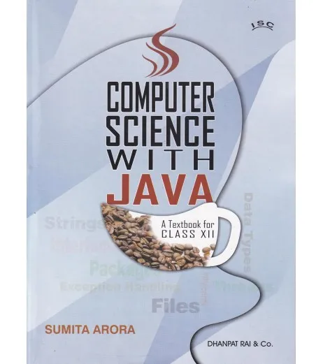 ISC Computer Science with Java Class 12 by Sumita Arora | Latest ...