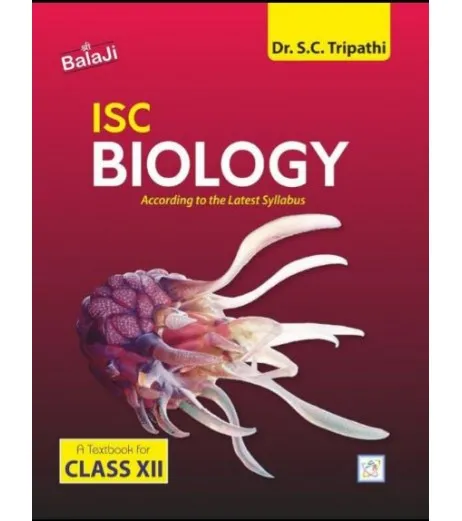 Buy ISC Biology Class 12 By Dr. S. C. Tripathi books online from ...