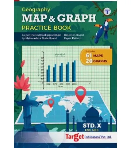 Target Geography Maps and Graph Practice Book Std 10 - Target Experts